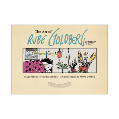 英文原版 The Art of Rube Goldberg 鲁布·戈德堡作品集 普利策奖得主 漫画 精装艺术图册 英文版 进口英语原版书籍