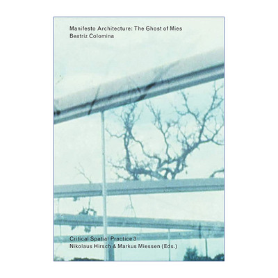 英文原版 Manifesto Architecture 宣言建筑 现代主义建筑大师密斯·凡德罗 普林斯顿大学建筑学教授Beatriz Colomina 进口书籍