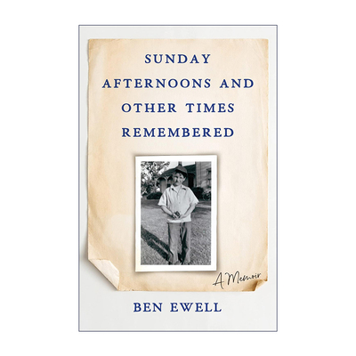 英文原版 Sunday Afternoons and Other Times Remembered 周日午后和其他难忘的时光 传记 英文版 进口英语原版书籍