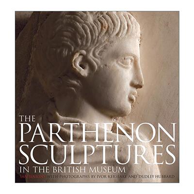 英文原版 The Parthenon Sculptures In The British Museum 大英博物馆的帕台农神庙雕塑 精装 英文版 进口英语原版书籍
