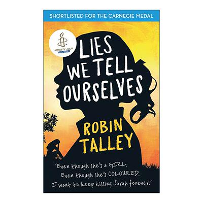 英文原版 Lies We Tell Ourselves 我们对自己撒的谎 Robin Talley青少年历史小说 卡内基文学奖提名 英文版 进口英语原版书籍