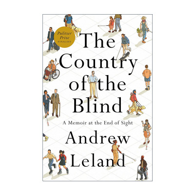 英文原版 The Country of the Blind 盲人之国 视力消失后的回忆录 2024普利策奖入围 Andrew Leland 精装 英文版进口英语原版书籍