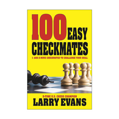 英文原版 100 Easy Checkmates 100次国际象棋将死局 Larry  Evans 英文版 进口英语原版书籍