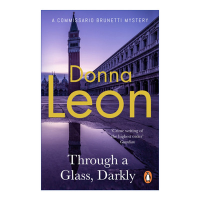 英文原版 Through a Glass Darkly 玻璃黑暗 基多·布鲁内蒂探案系列 唐娜·莱昂 英文版 进口英语原版书籍