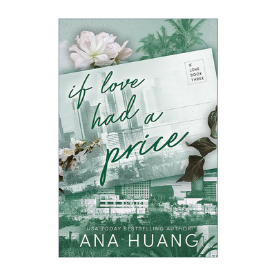 英文原版 If Love Had A Price 如果爱有代价 Twisted扭曲系列作者Huang Ana 浪漫爱情小说 英文版 进口英语原版书籍