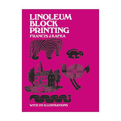 英文原版 Linoleum Block Printing 油毡雕版印刷 插图指南 木版 装饰设计 Francis J. Kafka 英文版 进口英语原版书籍