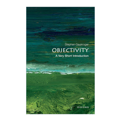 英文原版 Objectivity A Very Short Introduction 牛津通识读本 客观性 英文版 进口英语原版书籍