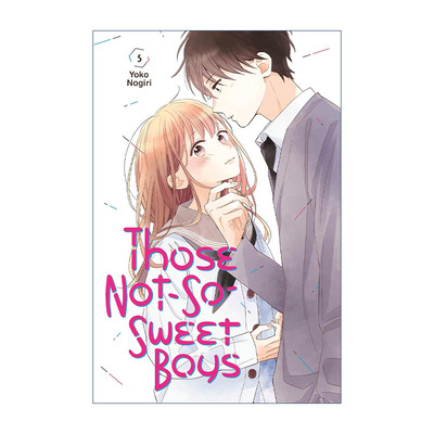 英文原版 Those Not-So-Sweet Boys 5 他们的日常微微苦涩5 贫穷少女x问题儿童3人组 漫画 讲谈社 英文版 进口英语原版书籍