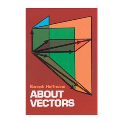 英文原版 About Vectors Dover Books on Mathematics 矢量 向量分析 Banesh Hoffmann 英文版 进口英语原版书籍