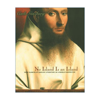英文原版 No Island Is an Island 孤岛不孤 世界视野中的英国文学四论 Carlo Ginzburg 精装 英文版 进口英语原版书籍