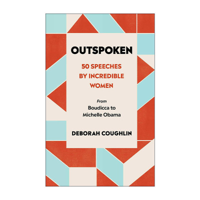 英文原版 Outspoken 50 Speeches by Incredible Women 女性发言 50位卓越女性演讲录 从伍尔夫到米歇尔奥巴马 精装 英文版