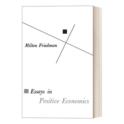 英文原版 Essays in Positive Economics 实证经济学论文集 世界经济理论 诺贝尔经济学奖得主Milton Friedman米尔顿·弗里德曼