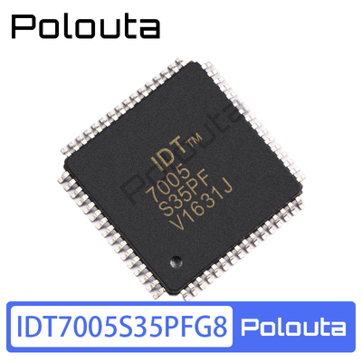 IDT7005S35PFG8 7005S35PFG8 Polouta TQFP64 SRAM存储器