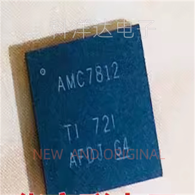 AMC7812SRGCR    AMC7812SRGCT     AMC7812   VQFN64  量大价优
