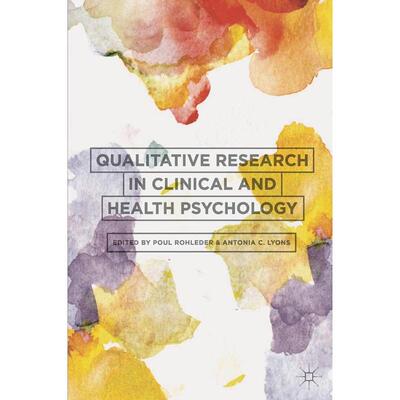 预售 Qualitative Research in Clinical and Health Psychology英文原版 Bloomsbury