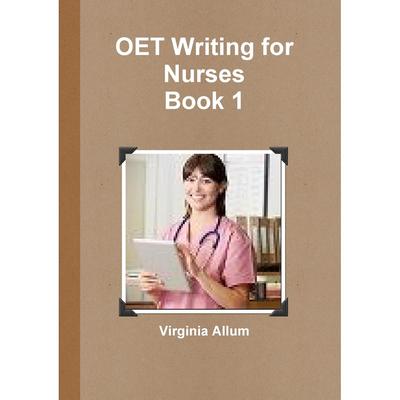 按需印刷 OET Writing for Nurses Book 1 OET护士写作第一册  Virginia Allum  英文原版