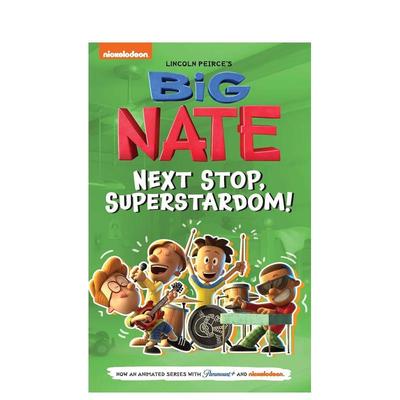 【预售】捣蛋王大内特：下一站,超级明星！（卷3）Big Nate: Next Stop, Superstardom! (Volume 3)英文进口原版儿童漫画图书3-6岁