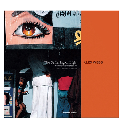 【预售】Alex Webb The Suffering of Light /anglais 光的痛苦 Alex Webb 阿历克斯韦伯 英文原版图书籍进口正版 摄影集艺术