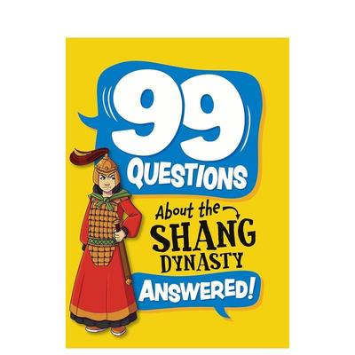【预售】【99问】探秘商朝 【99 Questions About】The Shang Dynasty 英文进口原版儿童绘本图书Annabel Savery