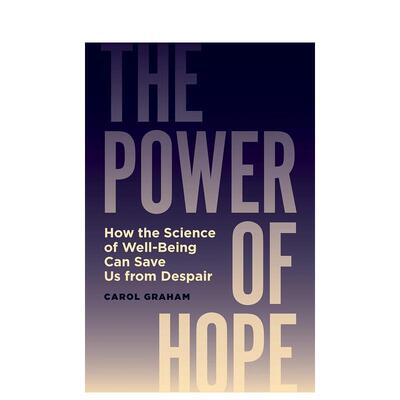 【预售】The Power of Hope: How the Science of Well-Being Can Save Us from Despair希望的力量 英文进口原版人文社科图书 Ca