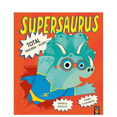 【预售】超级龙：三角龙坠落Supersaurus: Total Tricera-Flop!英文进口原版图书儿童绘本 Angela Woolfe  Mark Chambers3-6岁