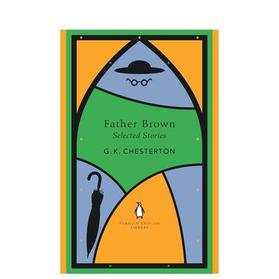 【预售】布朗神父探案全集 The Complete Father Brown Stories (Penguin English Library) 英文进口原版文学小说Chesterton  G