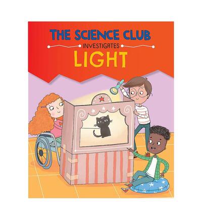 【预售】科学调查俱乐部：光The Science Club Investigate: Light英文进口原版儿童绘本图书知识百科6-9岁Mary Auld