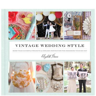 【现货】 复古婚礼风格VintageWeddingStyle英文原版图书籍进口正版Elizabeth Demos