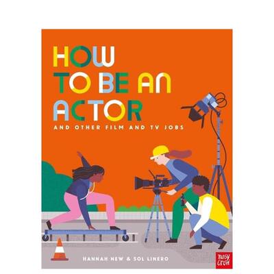 【现货】如何成为演员及其他影视行业职业How to Be an Actor and Other Film and TV Jobs英文进口原版儿童绘本图书职业认知/财商