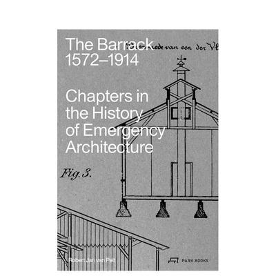 【预售】兵营，1572–1914 The Barrack， 1572–1914 英文进口原版建筑设计图书Robert Jan van Pelt