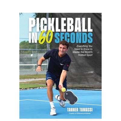 【现货】60 秒学会匹克球Pickleball in 60 Seconds 英文进口原版运动图书籍Tanner Tomassi外文