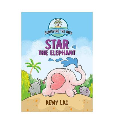 【预售】【野外生存】大象星星 【Surviving the Wild】Star the Elephant 进口原版英文儿童漫画6岁-9岁Lai  Remy外文正版图书