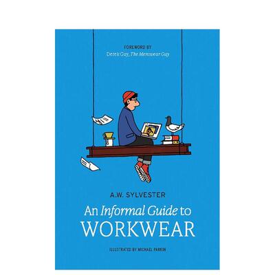 【预售】工作服入门指南：形式、功能与时尚 An Informal Guide to Workwear: Form， function and fashion 英文进口原版服装设计