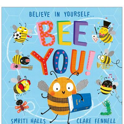 【现货】小蜜蜂做自己！ Bee You! 英文进口原版儿童图书籍Smriti Halls,Clare Fennell自我认知外文绘本