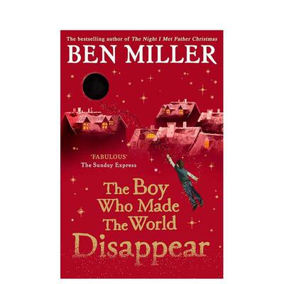 【现货】让世界消失的男孩 【Ben Miller】The Boy Who Made the World Disappear 英文进口原版儿童章节书 奇幻冒险儿童文学Ben
