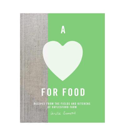 【预售】爱食记：戴尔斯福德农场的田间灶台食谱A Love for Food: Recipes From the Fields and Kitchens Of Daylesford Farm 英