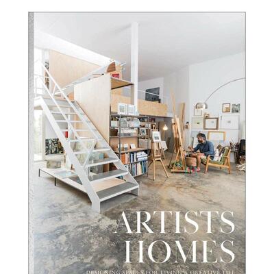 【预售】艺术家的家:创意生活空间设计 Artists’Homes: Designing Spaces for Living a Creative Life 原版英文室内设计装饰