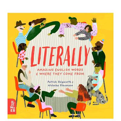 【现货】文字意义：美妙的文字和它们的来源Literally: Amazing Words and Where they Come From英文进口原版儿童绘本图书知识百