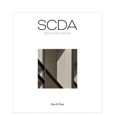 【预售】SCDA建筑事务所精选集 III（中文版） SCDA Beyond Boundaries英文进口原版建筑设计图书Soo K. Chan外文正版