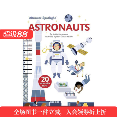 【WH】宇航员Astronauts【及致焦点翻翻立体书】Ultimate Spotlight】英文进口原版儿童趣味图书6-9岁Sophie Dussausois