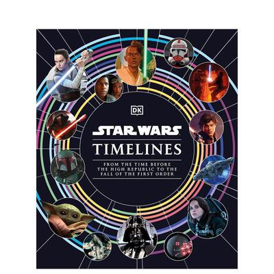 【预售】Star Wars Timelines星球大战时间线 英文进口原版艺术插画原画设定集外文图书 Kristin Baver Jason Fry