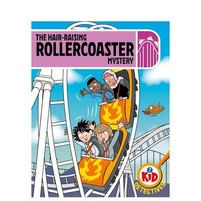【预售】惊险过山车谜案The Hair-raising Rollercoaster Mystery【少年侦探团Kid Detectives】英文进口原版儿童图书青少年读物A