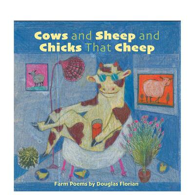 【现货】哞哞羊和叽喳鸡 Cows and Sheep and Chicks That Cheep英文进口原版儿童绘本图书Beach Lane Books