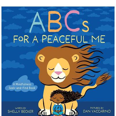 【现货】正念如我ABC ABCs For A Peaceful Me 英文进口原版儿童绘本Becker, Shelly 外文正版书籍