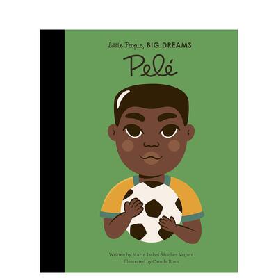 【现货】【小人物大梦想】贝利Pele【Little People, Big Dreams】英文进口原版儿童绘本图书6-9岁Maria Isabel Sanchez Vegara;