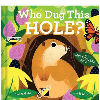 【现货】这个洞是谁挖的？Who Dug This Hole?【Animal Traces】英文进口原版儿童趣味图书3-6岁Loris Lora