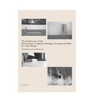 【预售】The Architecture of Life:Environments Sculptures Paintings Drawings and Films by Carlos Bunga生命的建筑：卡洛斯