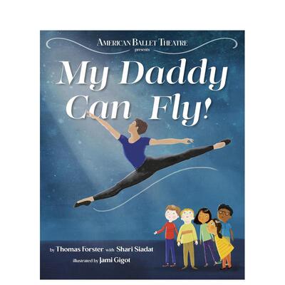 【现货】我的爸爸会飞！My Daddy Can Fly!英文进口原版儿童绘本图书3-6岁 人际关系Thomas Forster   Shari Siadat