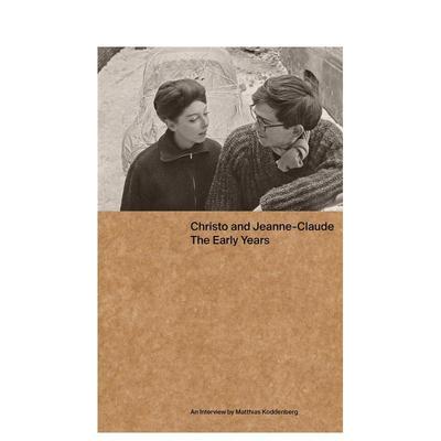 【预售】克里斯托和克劳德:早年Christo and Jeanne-Claude: The Early Years英文进口原版文学传记正版图书Matthias Koddenberg