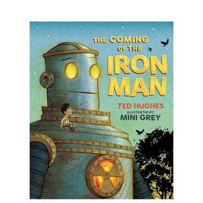 【现货】钢铁人的到来 The Coming of the Iron Man 英文进口原版儿童故事图书 Ted Hughes Mini Grey
